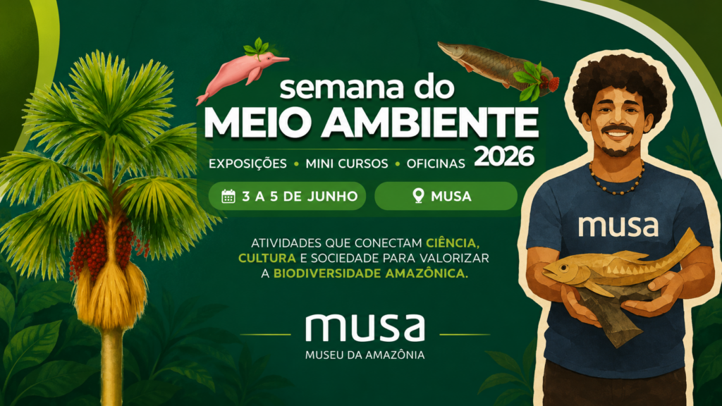 MUSA promove Semana do Meio Ambiente em Manaus - Portal Meu Amazonas
